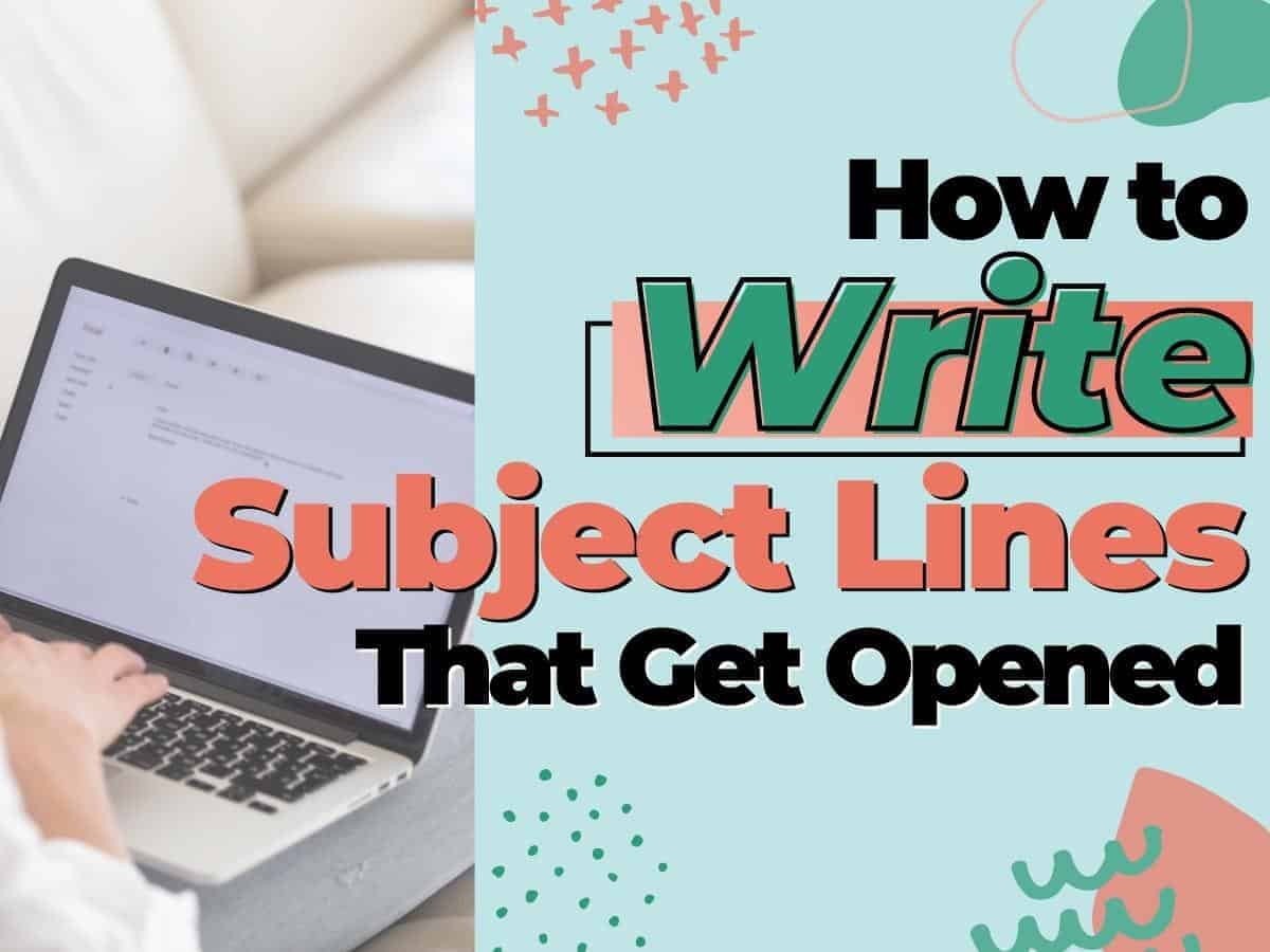 How to Write Subject Lines That Get Opened - Win With Systems